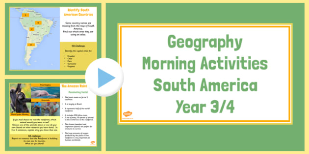 Year 3 4 South America Geography Morning Activities PowerPoint