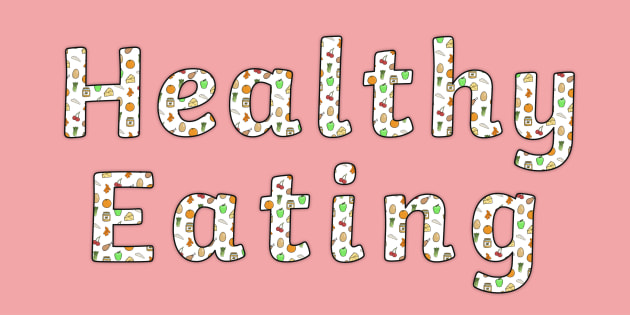 Healthy Eating - Display Lettering - Healthy Eating Primary Resources