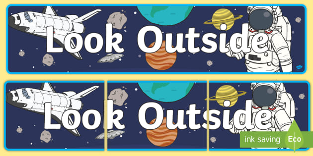 Look Outside Display Banner (Teacher-Made)