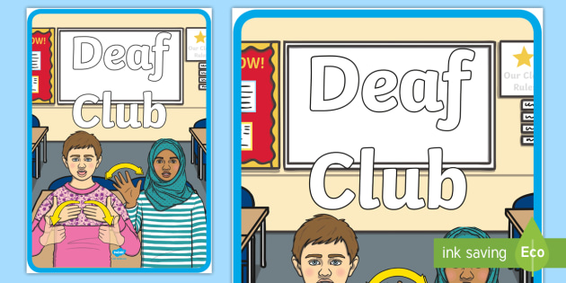 Deaf Club Display Poster