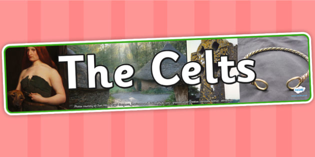 The Celts Photo Display Banner (teacher made)