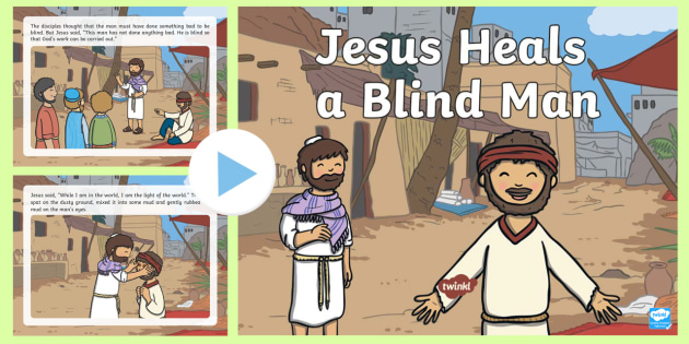 Jesus Heals a Blind Man PowerPoint | Twinkl Primary Resource