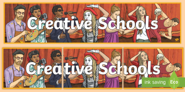 Creative Schools Display Banner (teacher made)