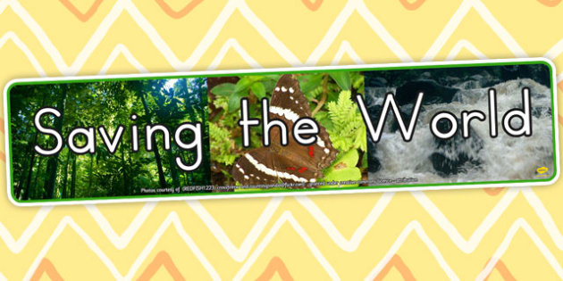 FREE! - Saving the World Photo Display Banner (teacher made)