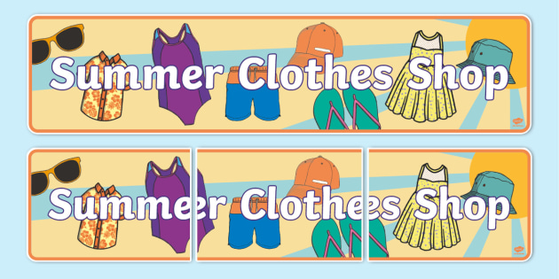 Summer Clothes Shop Display Banner - (teacher made)