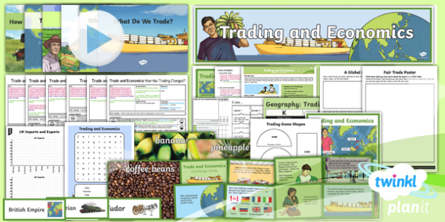 Trade and Economics Unit Pack - Year 6 Geography