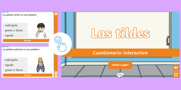 Cuestionario interactivo: Las tildes (teacher made)