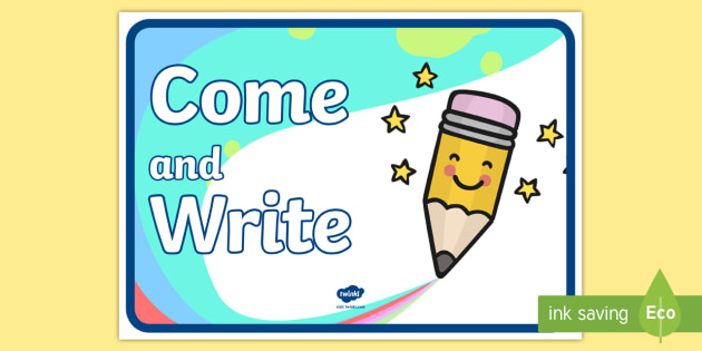 Come and Write Display Poster - Come and Write Display Poster