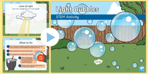 Light Bubbles STEM PowerPoint (teacher made)