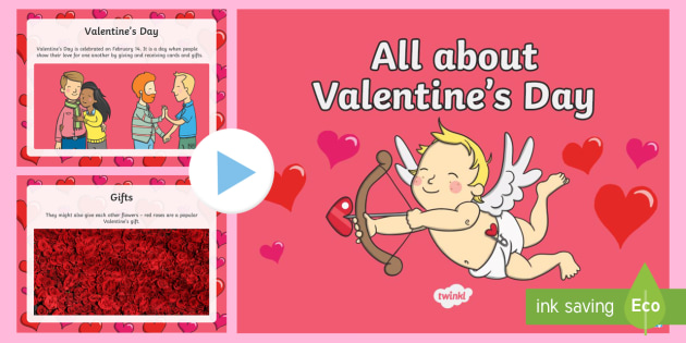 All About Valentine's Day PowerPoint (teacher made)