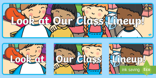 Look at Our Class Lineup Display Banner (teacher made)