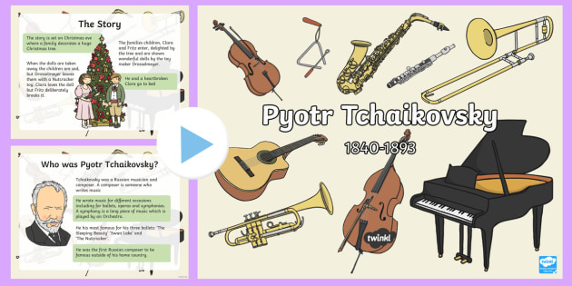 Tchaikovsky the Nutcracker Information PowerPoint Presentation