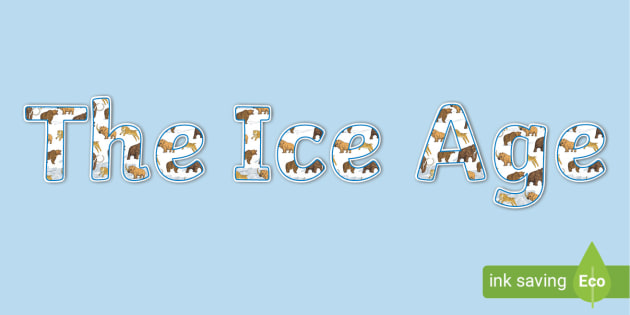* NEW * The Ice Age Display Lettering (teacher made)