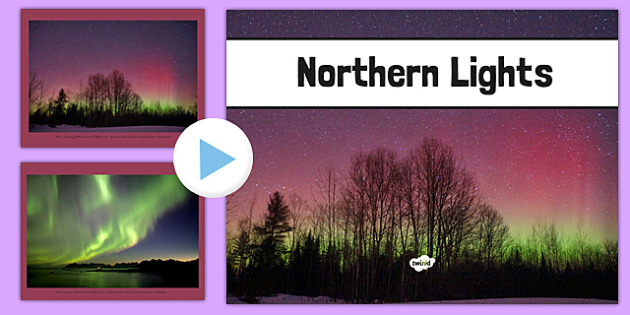 Northern Lights Photo PowerPoint (teacher made)