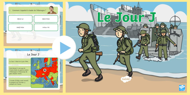 PowerPoint d'information : Le Jour J (teacher made)