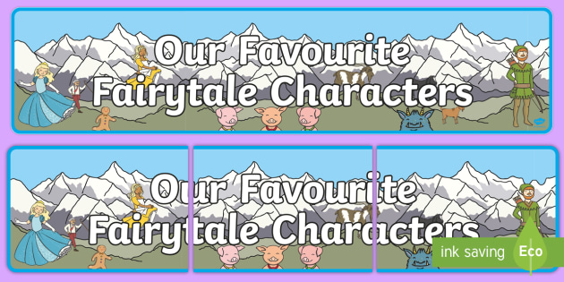 Our Favourite Fairytale Characters Display Banner - Fairy Tales Display