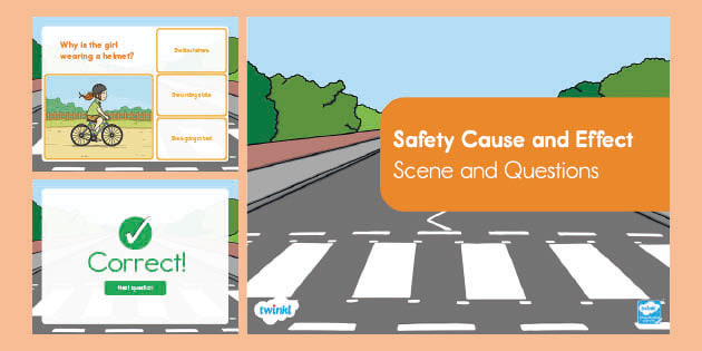 Safety Cause and Effect Scene and Question PowerPoint