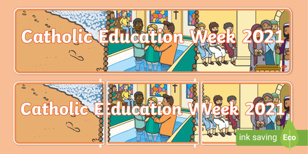 Catholic Education Week 2021 Display Banner (teacher made)