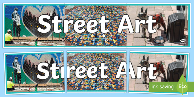 Street Art Display Banner (teacher made)
