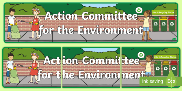 Pupil Voice - Environment - Action Committee for the Environment - Display