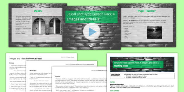 GCSE Jekyll and Hyde Lesson Pack 4: Images and Ideas 2 (post reading)
