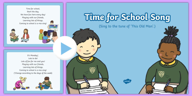 Time for School Song PowerPoint (teacher made)