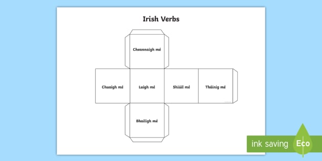 Verbs List 3 Dice Nets Gaeilge (teacher made)