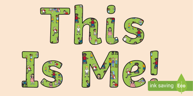 'This Is Me!' Display Lettering (teacher made)