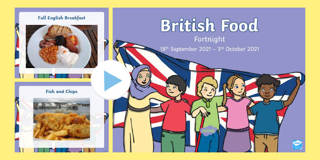 British Food Fortnight Assembly Presentation - british food fortnight