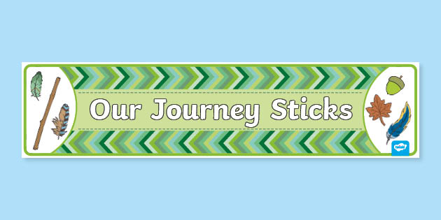 👉 Our Journey Sticks Display Banner (teacher made)