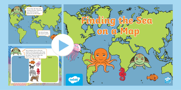 Finding the Sea on a Map PowerPoint (Teacher-Made)