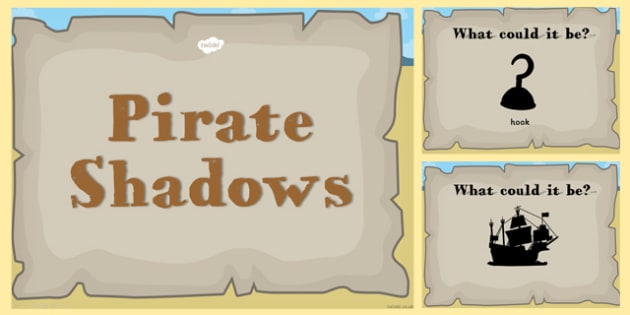 Pirate Themed Shadow PowerPoint (teacher made)