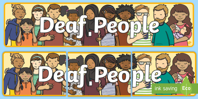 Deaf People Display Banner (teacher made)