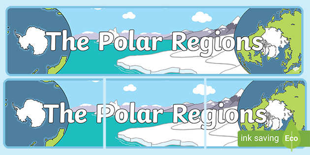 FREE! - The Polar Regions Display Banner