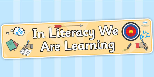 👉 In Literacy We Are Learning