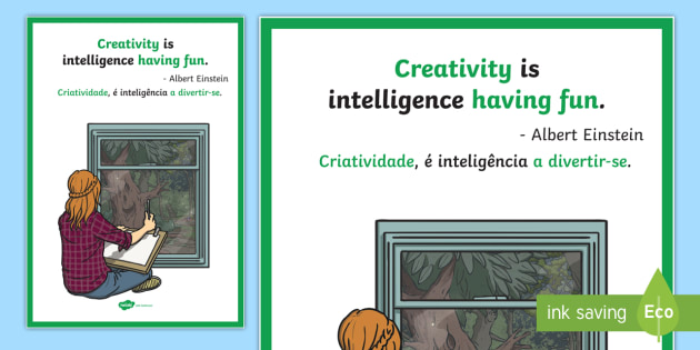 Creativity is Intelligence Having Fun Motivational Poster English ...