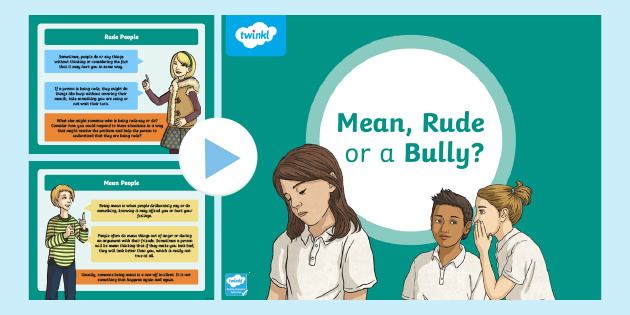 Mean, Rude or a Bully? (teacher made)