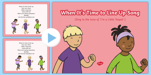 When It's Time to Line Up Song PowerPoint (teacher made)