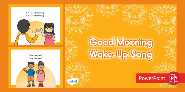 Good Morning Wake-Up Song for Kids PowerPoint (Teacher-Made)