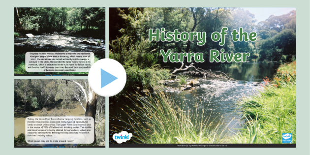 History of the Yarra River PowerPoint | Twinkl