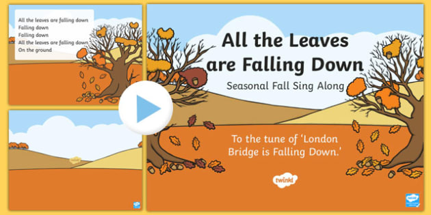 All The Leaves Are Falling Down Sing Along PowerPoint