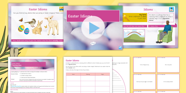 Easter Idioms Lesson Pack - spring, english language, language devices