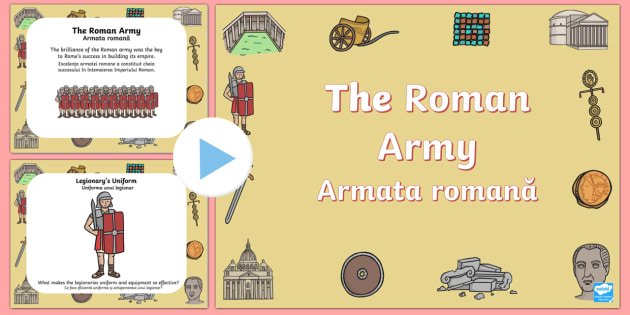 Roman Army PowerPoint English/Romanian (teacher made)