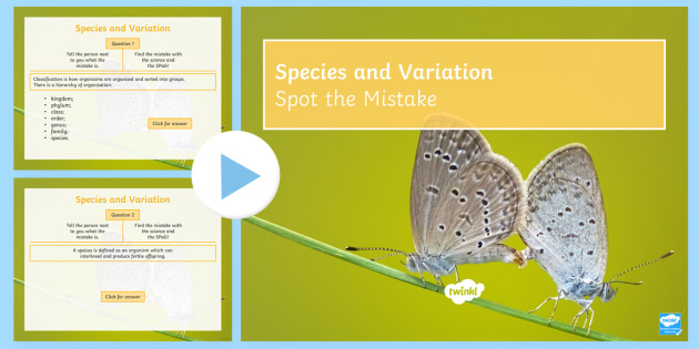 Spot the Mistake: Species and Variation PowerPoint