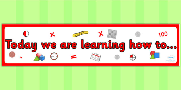 Maths Themed Today we are learning how to Display Banner - maths