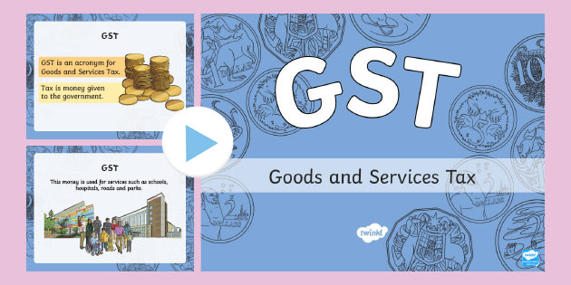 GST PowerPoint (teacher made)