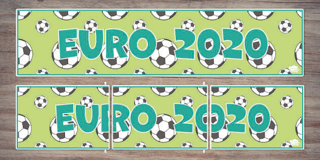 Football Euro 2020 Banner | Twinkl Party (teacher made)