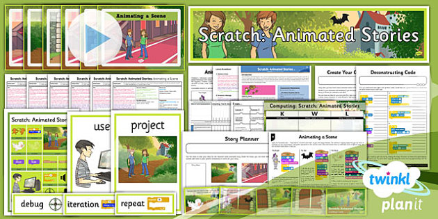 Computing: Scratch Animated Stories Year 6 Unit Pack