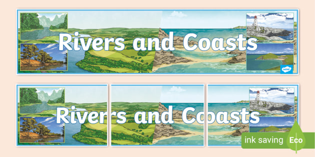 Rivers and Coasts Display Banner (teacher made)