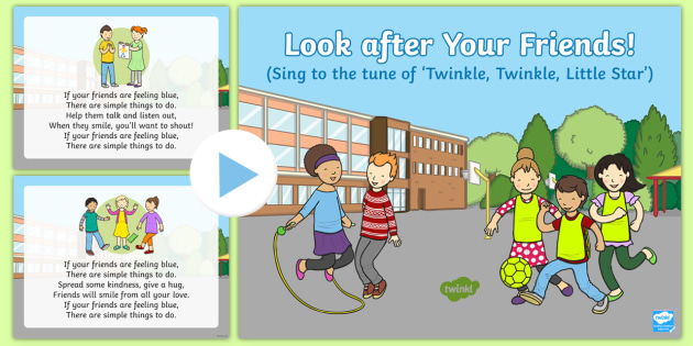 Look After Your Friends Song PowerPoint (teacher made)
